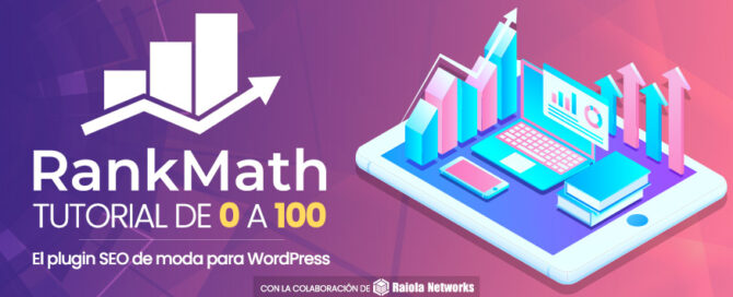 Mega Tutorial Rank Math. De 0 a 100 | B30