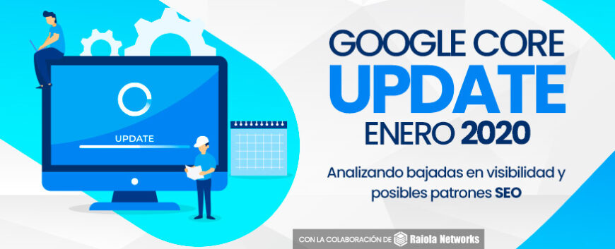 Google Core Update enero 2020 - analizando patrones SEO | B30